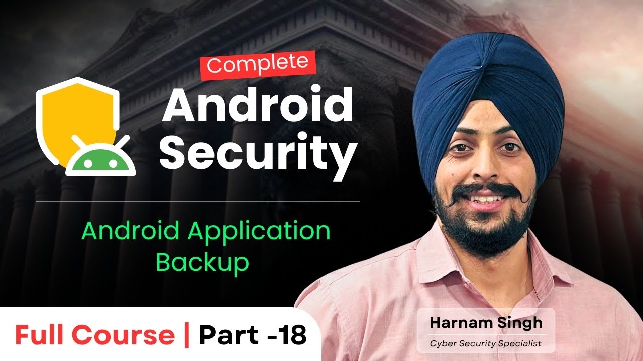 Exploiting Android App Backups | Part 18 – Android Security Testing Series