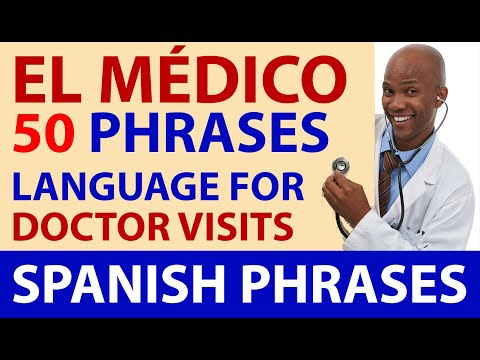 EL MÉDICO - 50 Essential Spanish Phrases for Doctor Visits | Medical Spanish for Beginners