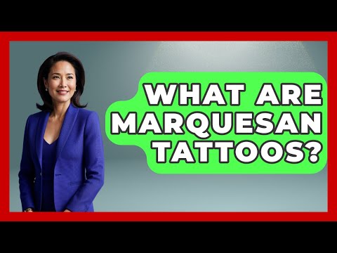 What Are Marquesan Tattoos? - Art Across Cultures