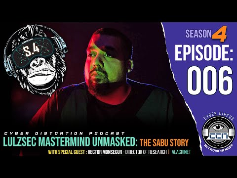 S4 - Episode 006 – LULZSEC Mastermind Unmasked: The Sabu Story (w/ Hector Monsegur)