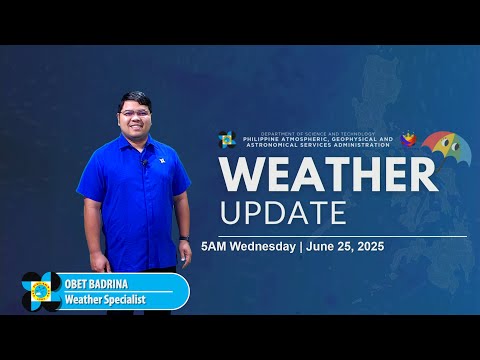 Public Weather Forecast issued at 5AM | June 25, 2025 - Wednesday