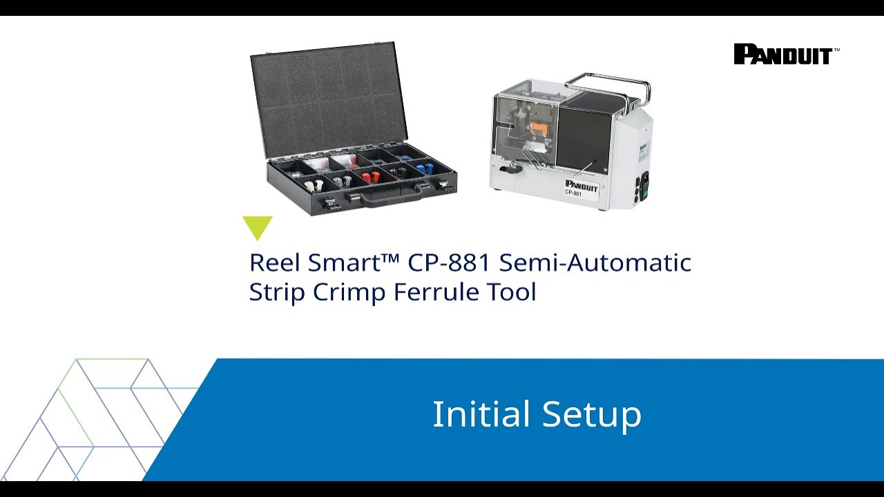 Initial Setup for the Reel Smart™ CP-881 Semi-Automatic Strip Crimp Ferrule Tool