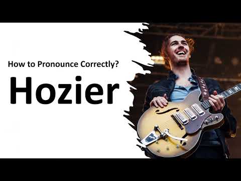 How to Pronounce HOZIER Correctly