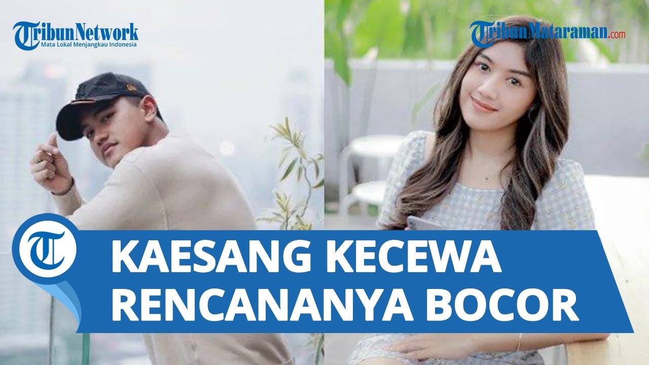 Rencana Pernikahannya dengan Erina Gudono Bocor, Kaesang Kecewa: Yoweslah, yang Penting Doanya ...