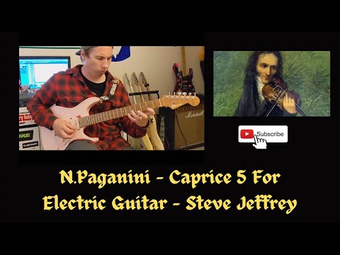 Paganini - Caprice 5 For Electric Guitar!