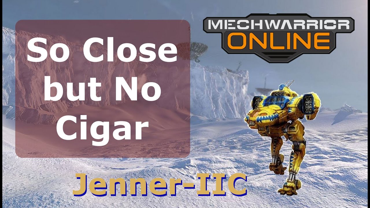 MechWarrior Online - So Close but No Cigar