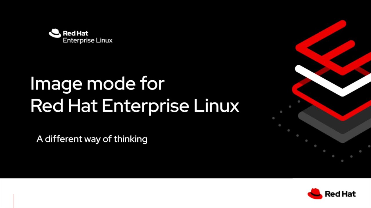 Image mode for Red Hat Enterprise Linux