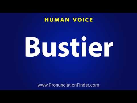 How To Pronounce Bustier