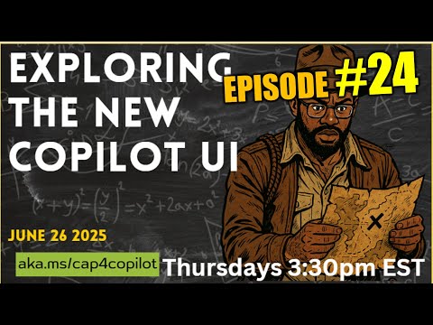 LIVE: Exploring the New Copilot UI - aka.ms/cap4copilot