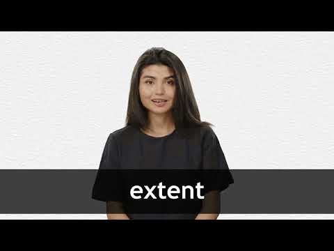EXTENT - Definition & Translations | Collins English Dictionary