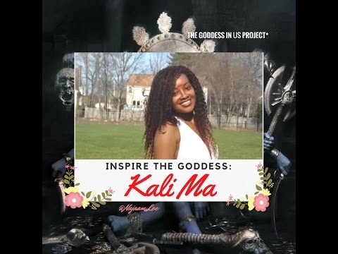 Discover & Inspire The Goddess: KALI MA