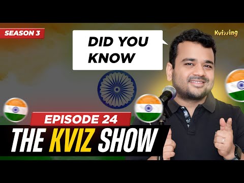 The KViz Show S3E24 I India Quiz I Quiz I Quizzing I Quiz Show I Trivia I Kumar Varun
