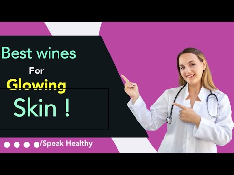 Best wines for Glowing Skin