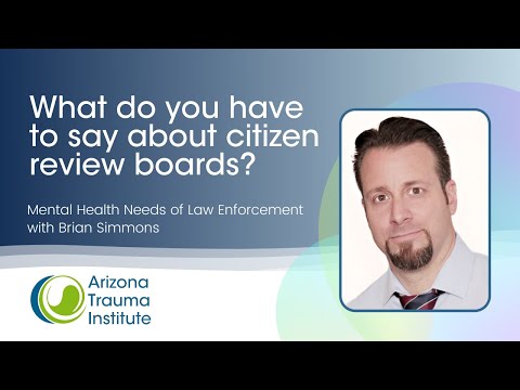What about citizen review boards? - Mental Health Needs of Law Enforcement with Brian Simmons