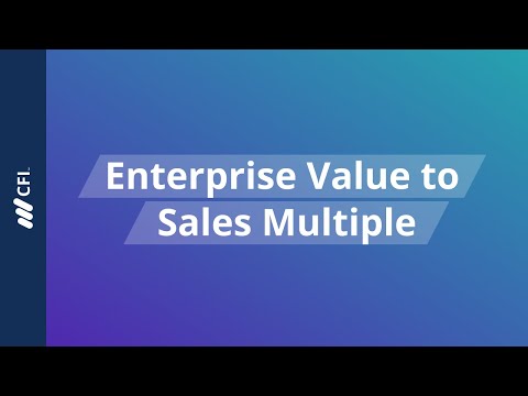 Enterprise Value & Valuation Multiples: EV/Sales & EV/EBITDA