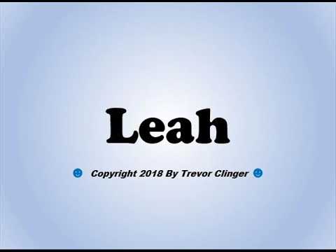 How To Pronounce Leah