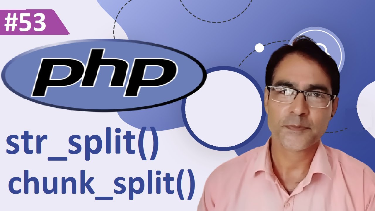 PHP str_split & chunk_split function | PHP tutorial for beginners lesson - 53