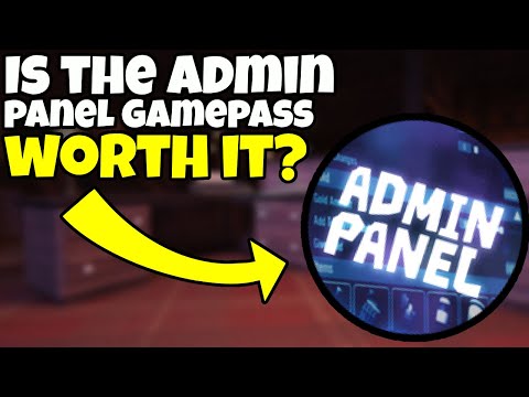 Is the ADMIN PANEL game pass in Doors worth it?