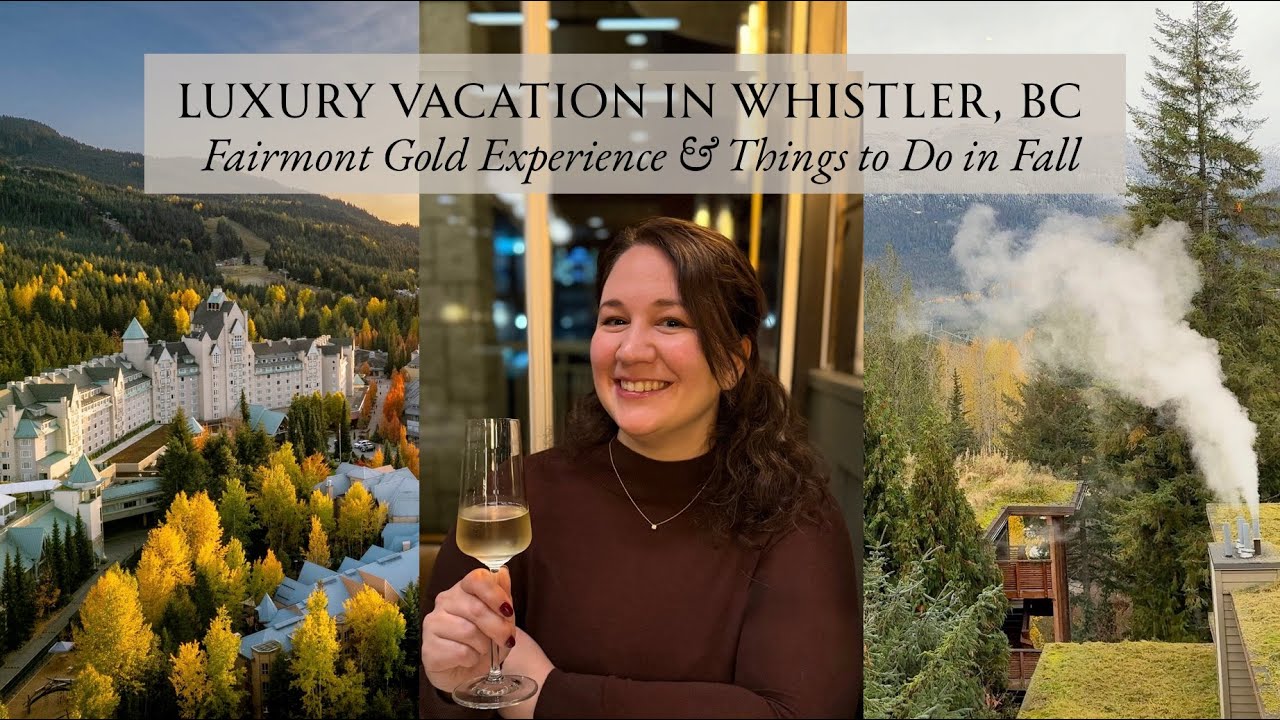 Whistler Fall Getaway 🍂⛷ What to Do in Shoulder Season + Fairmont Château Whistler Gold Experience