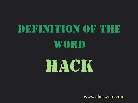 Definition of the word "Hack"