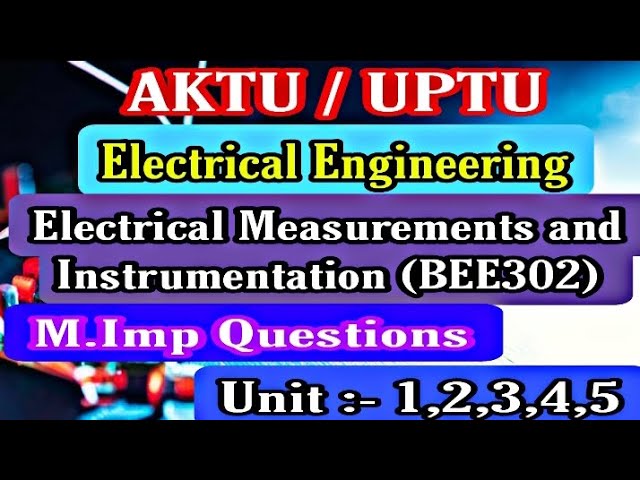 Essential Electrical Measurements and Instrumentation Questions for AKTU Exams | Galaxy.ai ...