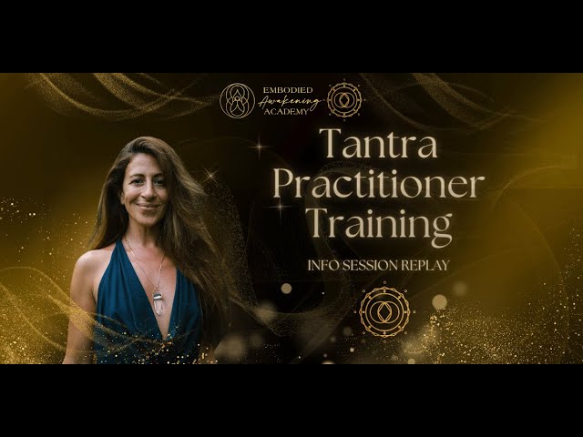 Tantra Practitioner Training Info Session Thank You - Embodied Awakening Academy