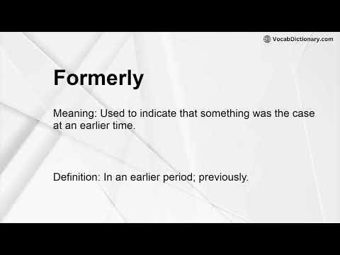 Formerly Meaning