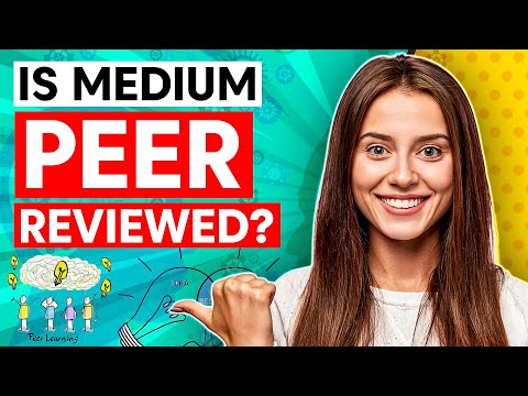 Is Medium Peer Reviewed? (Explained)