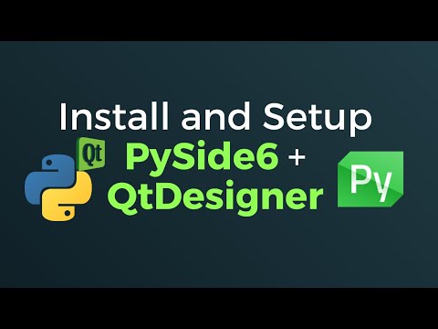 Install and Setup PySide6 and Qt Designer [PySide6 tutorial]