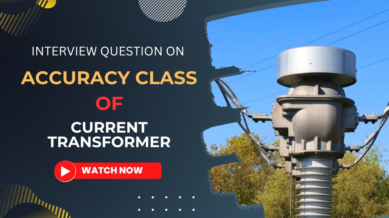 Crack the Code: Current Transformer Accuracy Classes