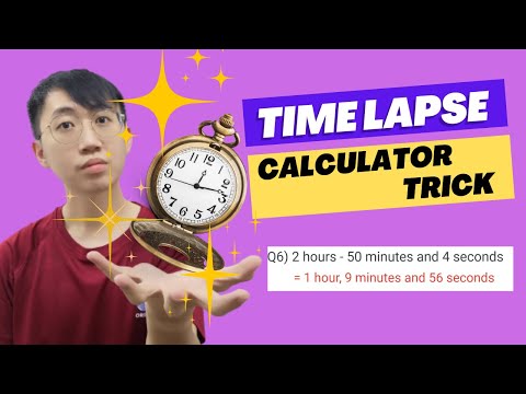 Time Lapse Calculator Trick! (Hours, Minutes, Seconds)