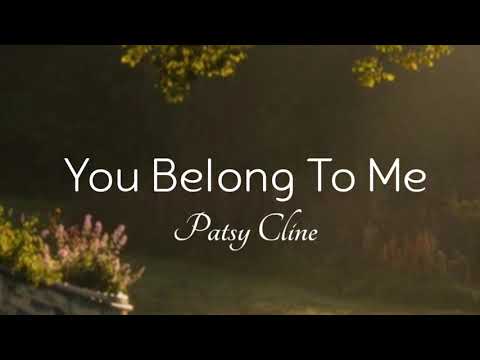 Patsy Cline - You Belong To Me (Lyrics)