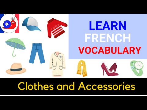 Learn Clothes and Accessories in French [Increase your vocabulary]