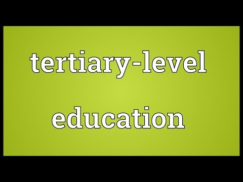Tertiary-level education Meaning