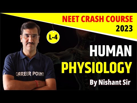 L-4 Human Physiology || NEET 2023 Crash Course || Nishant Sir @cpneet