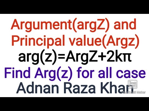 Arguments of z and principle value relationships between arg(z) and Arg(z) | | ArkMathematics