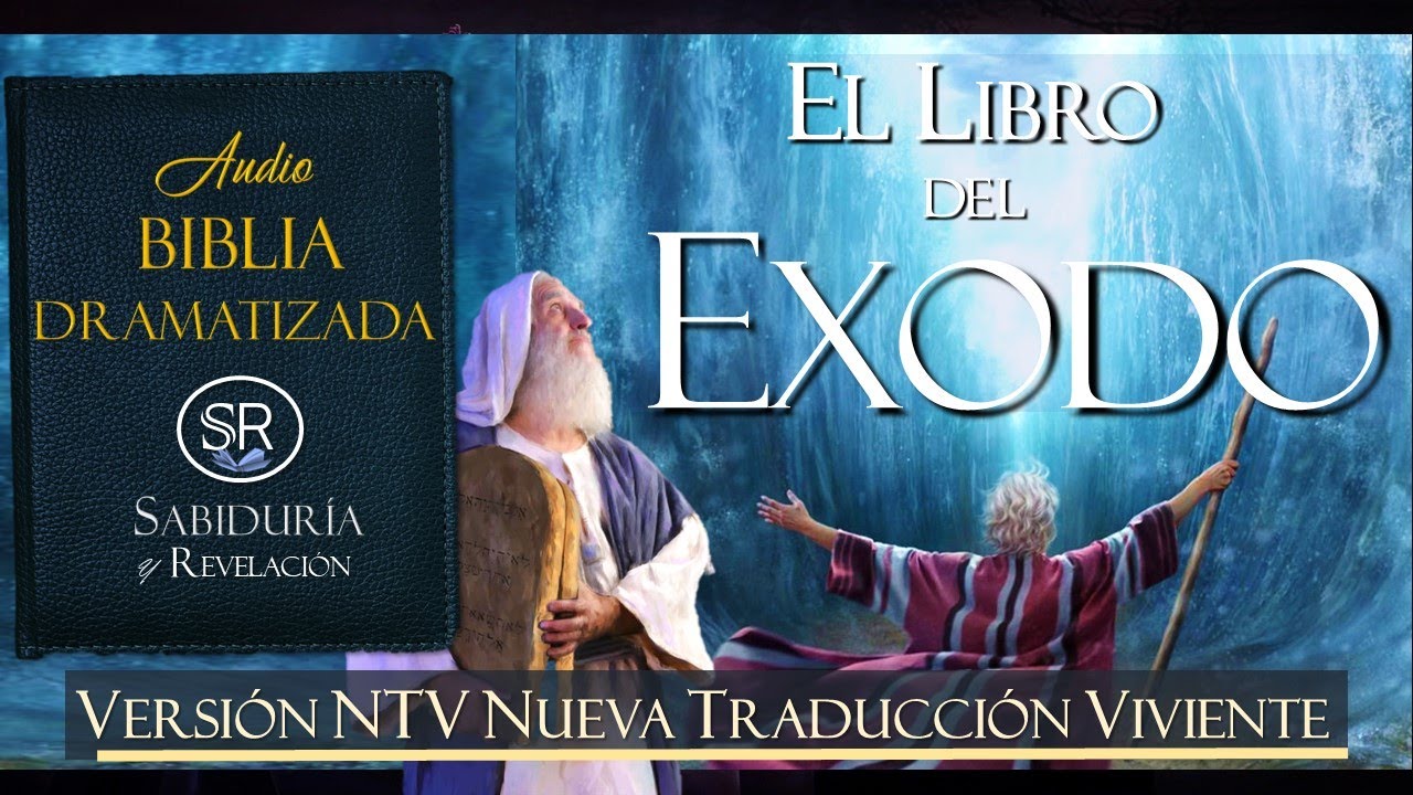 EL LIBRO DEL EXODO COMPLETO  EXCELENTE  AUDIO BIBLIA DRAMATIZADA  NTV