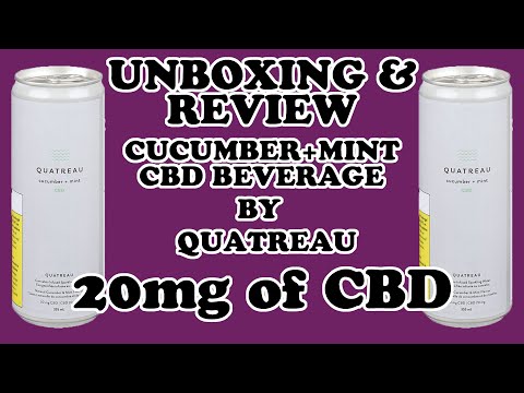 Unboxing and Review of Quatreau's Cucumber + Mint CBD Sparkling Water - Canadian Cannabis