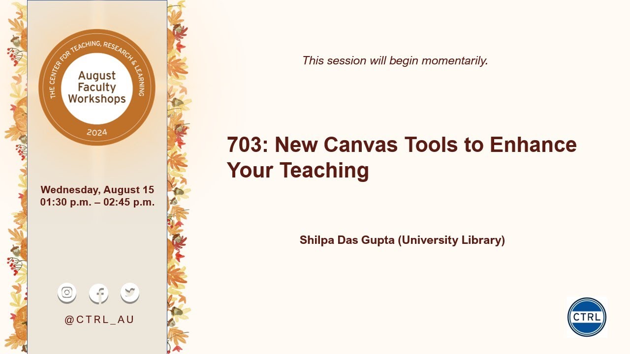 703: New Canvas Tools to Enhance Your Teaching