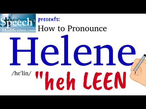 How to Pronounce Helene