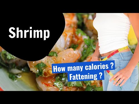 How many calories are in Shrimp? Fattening?