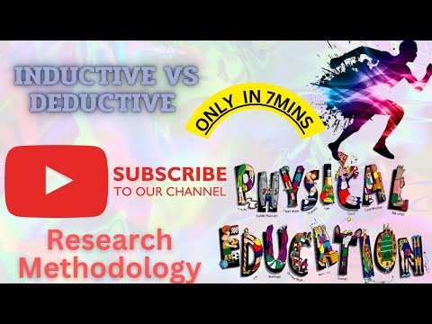 Inductive and Deductive Approach to Research/Research methodology in Physical Education