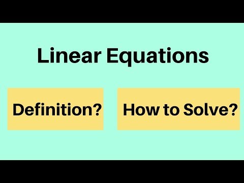 Linear Equations - Definition and How to Solve