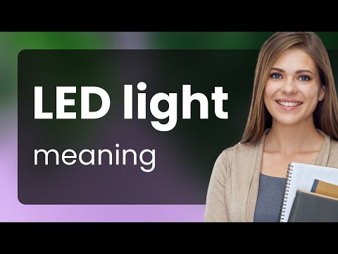 LED Lights: Brightening Up Our Language and Our Homes!