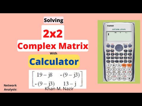 Solving 2x2 Complex Matrix with Casio Calculator || ENA 10.0(English)