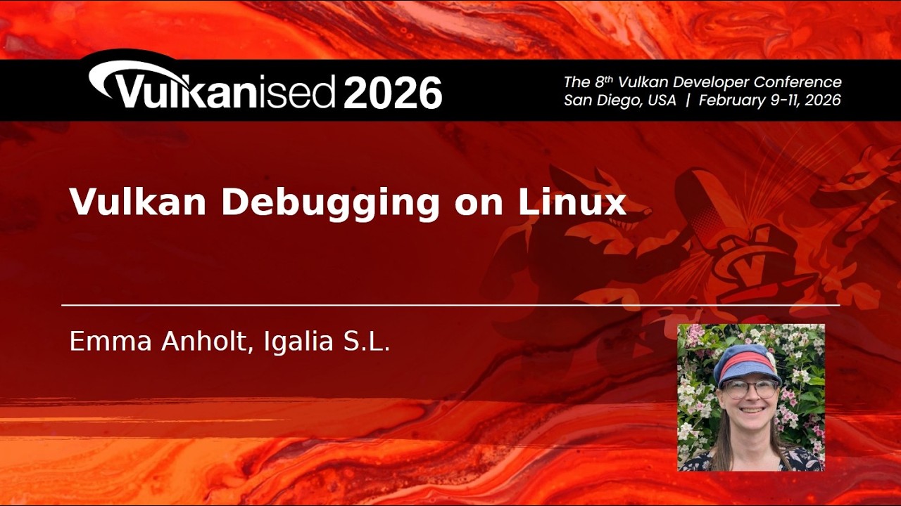 Vulkanised 2026: Vulkan Debugging on Linux