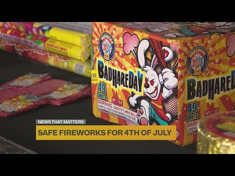 Safe fireworks for 4th of July
