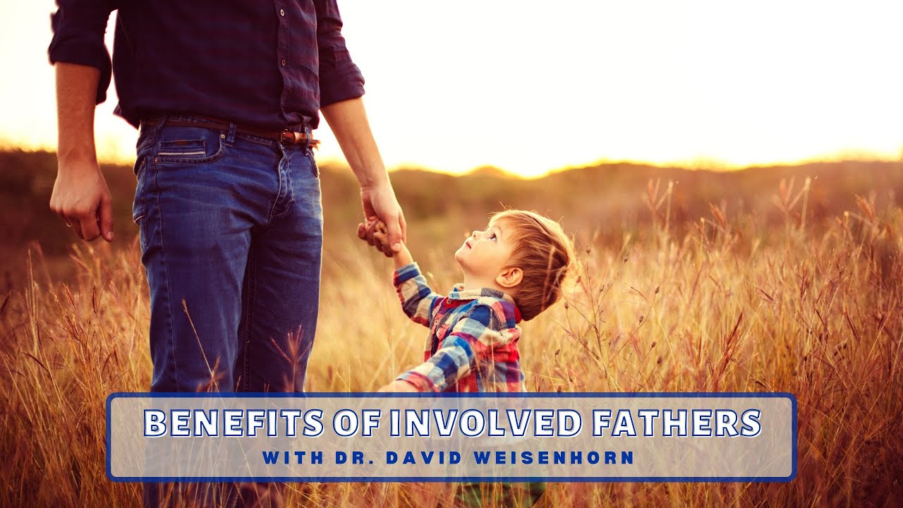 Benefits of Involved Fathers