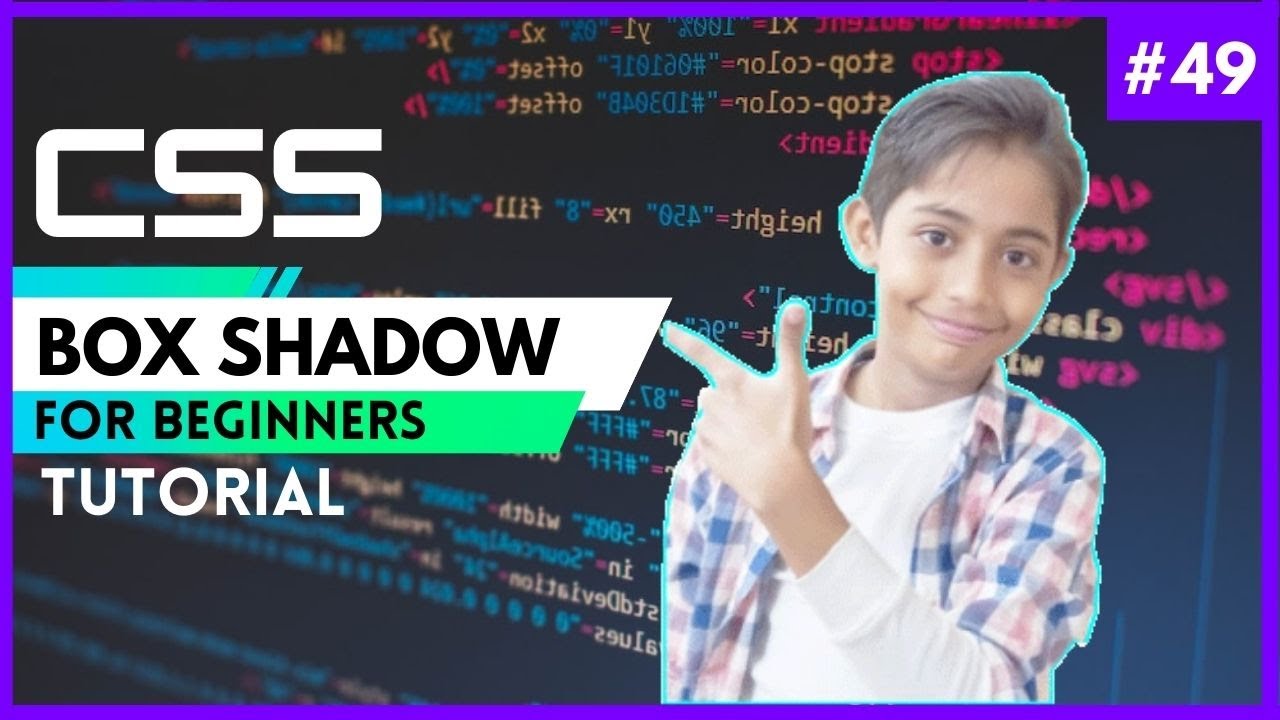 CSS Tutorial For Beginners 49- Box Shadow
