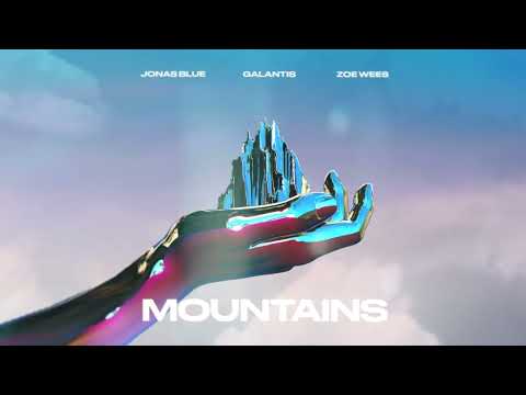 Discover Jonas Blue, Galantis, & Zoe Wees' new 'Mountains' single